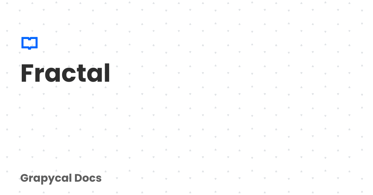 Fractal | Grapycal Documentation