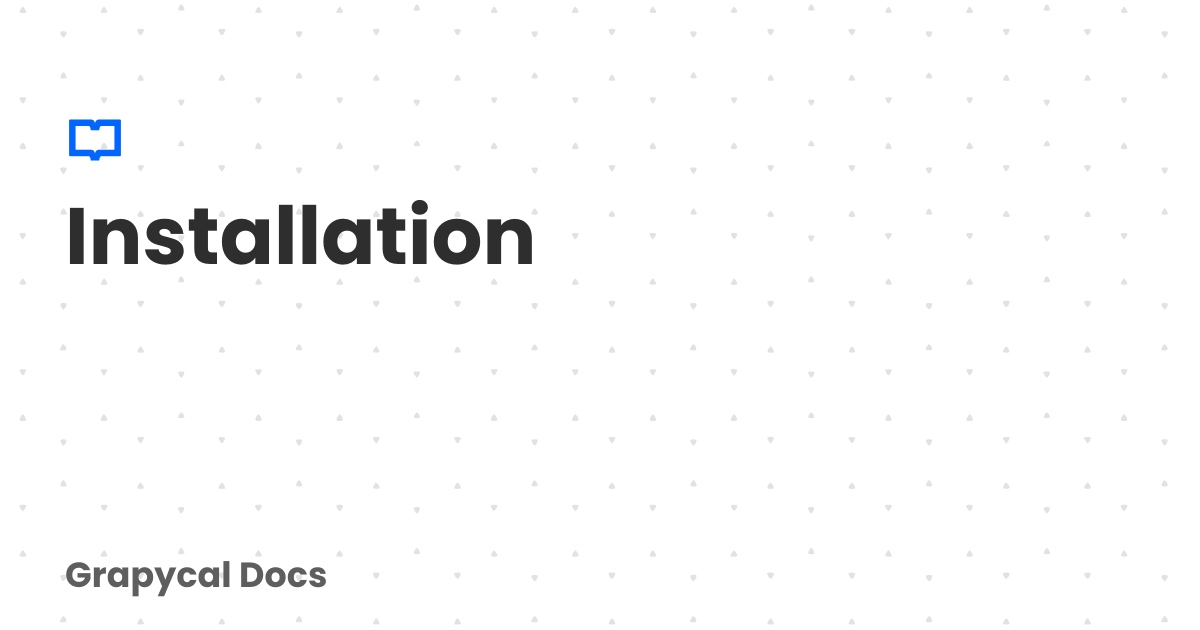 Installation | Grapycal Documentation